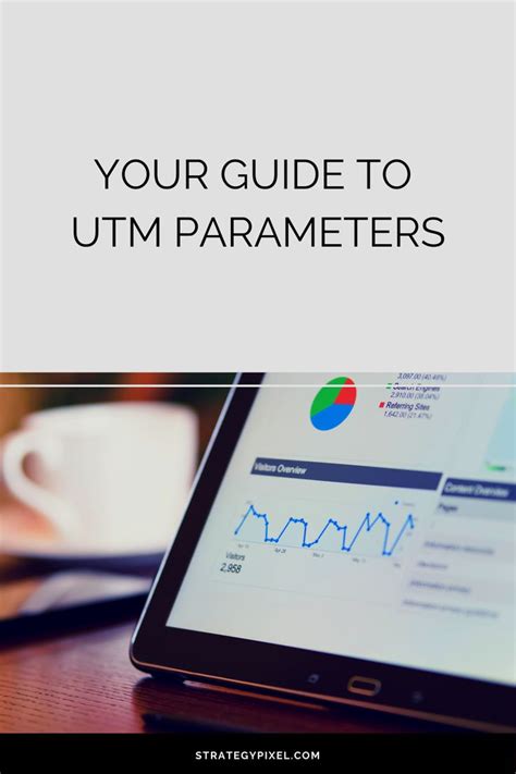 Your Guide To Utm Parameters