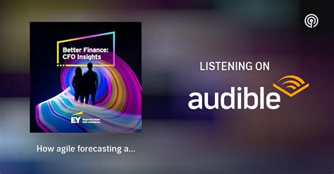 How Agile Forecasting And Planning Is Evolving The Role Of Finance