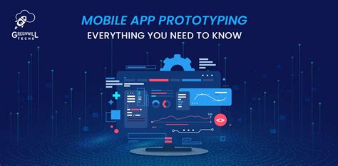 Mobile App Prototyping Everything You Need To Know Greenwill Techs