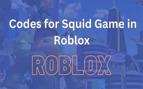 Codes For Roblox Squid Game