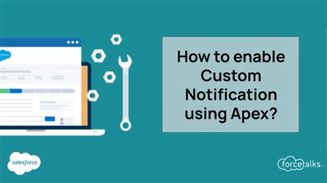 Salesforce How To Enable Custom Notification Using Apex Forcetalks