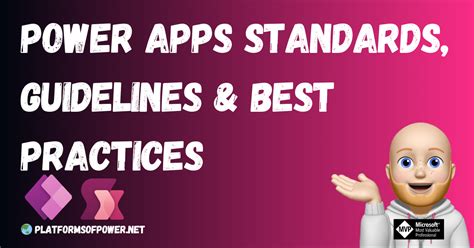 Power Apps Standards Guidelines Best Practices Platforms Of Power