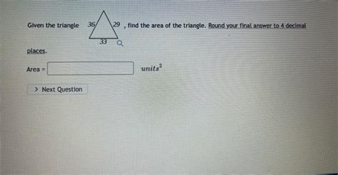 Solved Given The Triangle Find The Area Of The Triangle Chegg