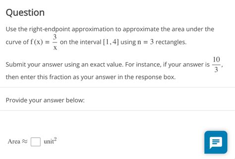 Solved Use The Right Endpoint Approximation To Approximate