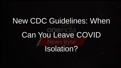 Covid 19 Isolation Guidelines Relaxed By Cdc Oneindia News