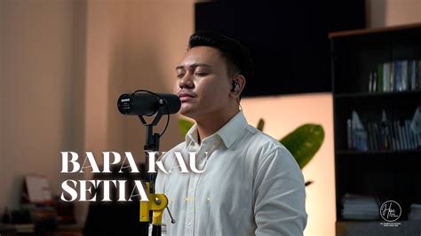 Bapa Kau Setia Sandro Lalinsa Cover YouTube