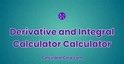 Derivative And Integral Calculator Find For Any Function