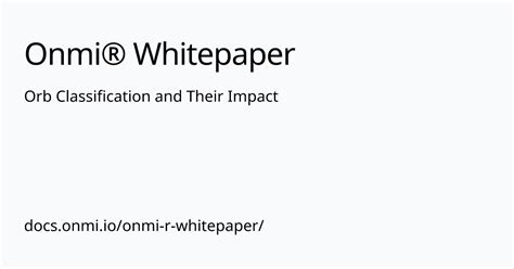 Orb Classification And Their Impact Onmi® Whitepaper