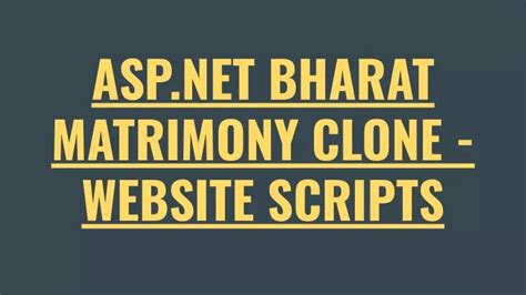 ppt asp bharat matrimony clone website scripts powerpoint