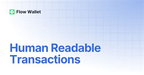 Human Readable Transactions Flow Wallet