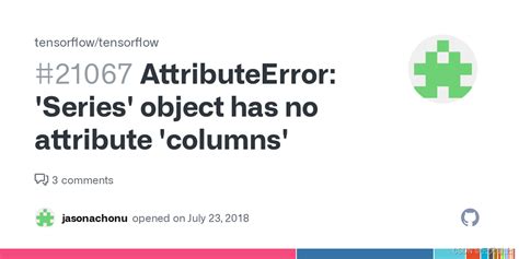 【python报错】已解决attributeerror ‘series Object Has No Attribute ‘columnsattributeerror List