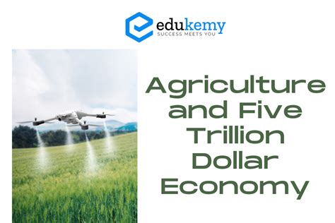 Agriculture And Five Trillion Dollar Economy Upsc Economy