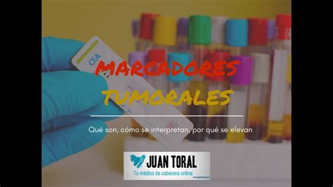 Que Son Los Marcadores Tumorales Youtube