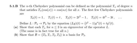 Solved 61b The N Th Chebyshev Polynomial Can Be Defined As
