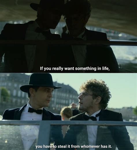 Money Heist Berlin Quote Berlin Quotes Iconic Movie Quotes Meant To