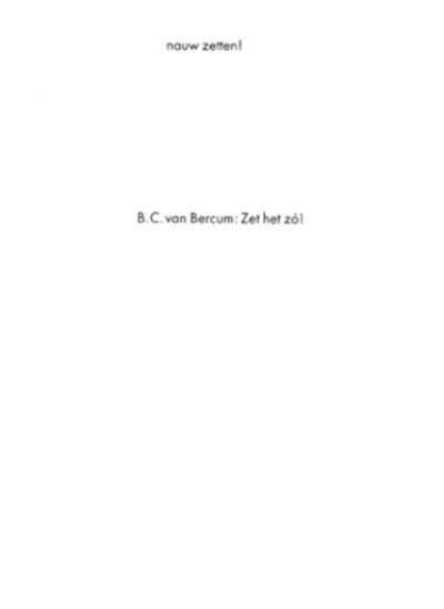 De Typografische Schatkamer Bc Van Bercum Zet Het Zó Nauw Zetten Jan Willem Boterman
