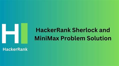 Hackerrank Sherlock And Minimax Solution