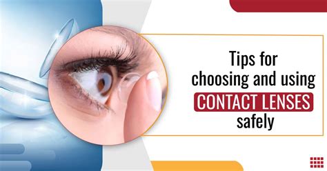 Tips For Choosing And Using Contact Lenses Safely