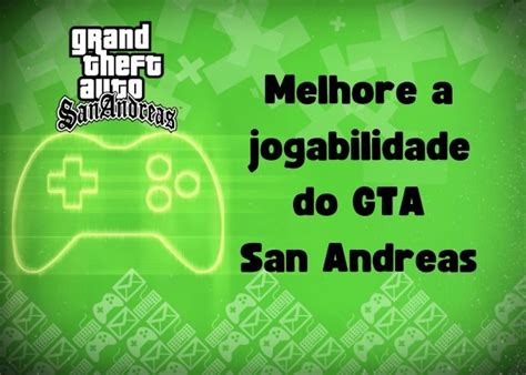 Como Jogar Gta San Andreas Com Controle De Xbox 360 Ou Ps2 Doctor Mundo