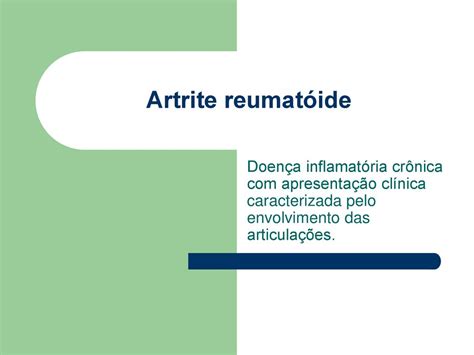 Artrite reumatóide e espondiloartropatias soronegativas ppt carregar
