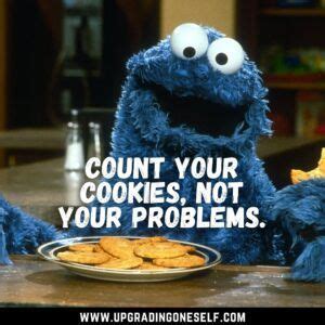Top 15 Memorable Quotes From Cookie Monster To Laugh Out Loud Cookie Quotes Cookie Monster