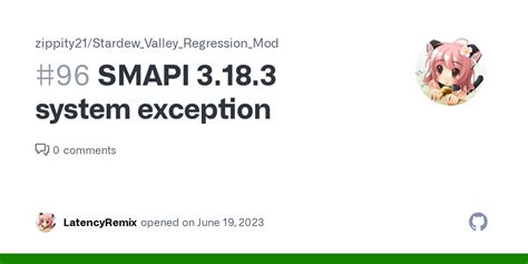 smapi 3 18 3 system exception · issue 96 · zippity21 stardew valley