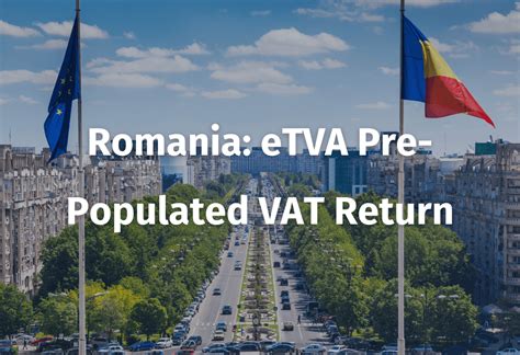 Romania Etva Pre Populated Vat Return Taxback International