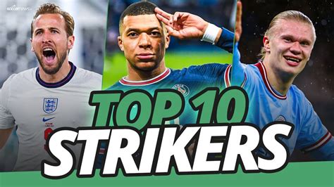TOP 10 STRIKERS YouTube