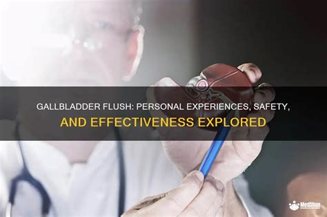 Gallbladder Flush Personal Experiences Safety And Effectiveness