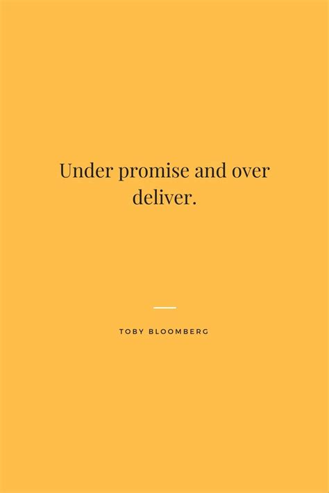 Under Promise And Over Deliver Motivational Quote
