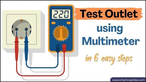 How To Test An Outlet Using A Multimeter In 6 Easy Steps