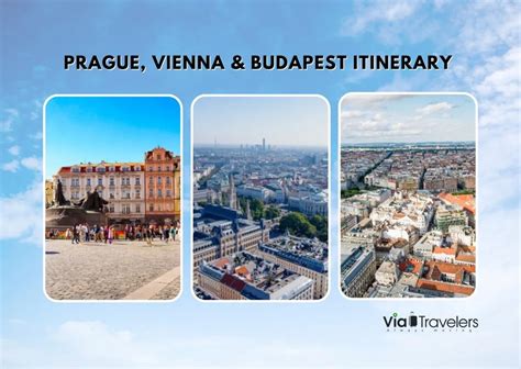 Prague Vienna And Budapest Itinerary How To Spend 5 7 Days