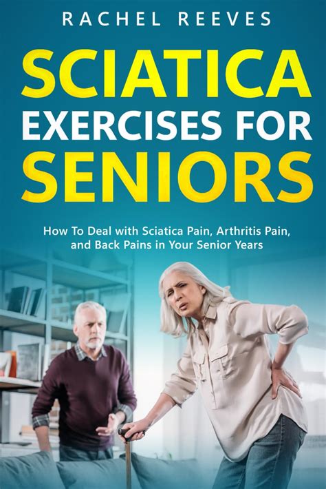 Sciatica Exercises For Seniors How To Deal With Sciatica Pain