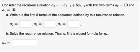 Solved Find The Closed Formula For A N Consider The Chegg