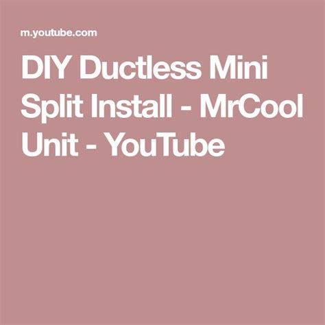 Diy Ductless Mini Split Install Mrcool Unit Youtube