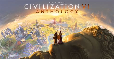 Xây dựng đế chế trong Civilization VI Chiến lược và hướng dẫn
