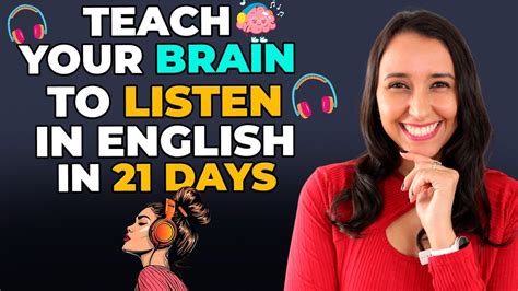 Teach Your Brain To Listen In English In 21 Days YouTube