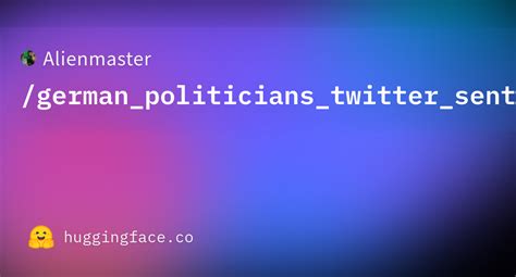Alienmaster German Politicians Twitter Sentiment · Datasets At Hugging Face