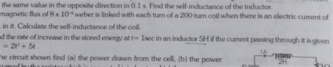The Same Value In The Opposite Direction In 01 S Find The Self Inducta