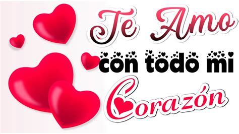 Te Quiero Mucho Mi Corazon