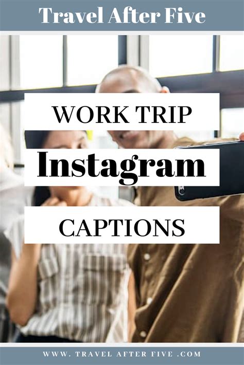10 Work Trip Instagram Captions Instagram Captions Instagram