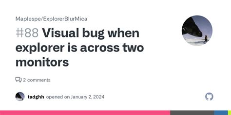 Visual Bug When Explorer Is Across Two Monitors Issue 88 Maplespe