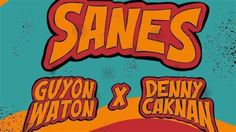 Lirik Lagu Jawa Sanes Guyon Waton X Denny Caknan Dan Terjemahan Ngancani Nanging Ora Iso