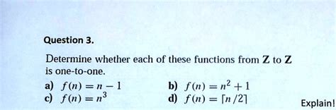 Solvedquestion 3 Determine Whether Each Of These Functions From Z To