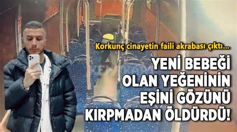 Korkunç Cinayetin Faili Akrabası çıktı Yeni Bebeği Olan Yeğeninin