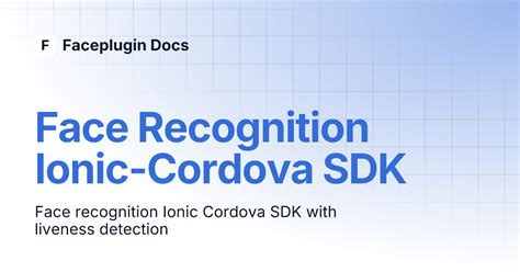 Face Recognition Ionic Cordova Sdk Faceplugin Docs