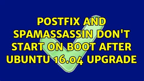 ubuntu postfix and spamassassin don t start on boot after ubuntu 16 04