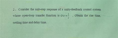 Solved Consider The Unit Step Response Of S Chegg