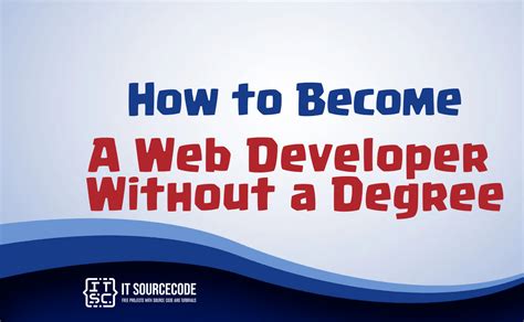 How To Become A Web Developer Without A Degree