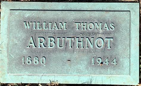 William Thomas Arbuthnot 1878 1944 Memorial Find A Grave